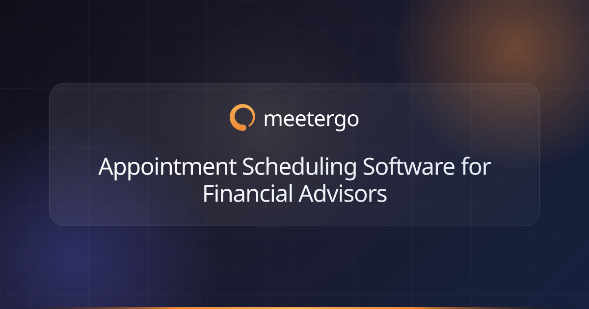 Appointment Scheduling Software for Financial Advisors - meetergo