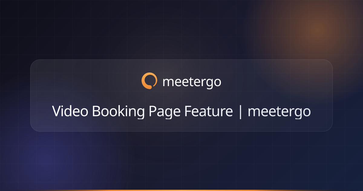 Video Booking Page Feature | meetergo - meetergo